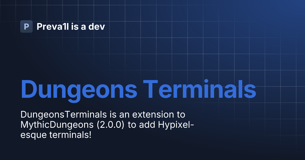 Dungeons Terminals | Preva1l is a dev
